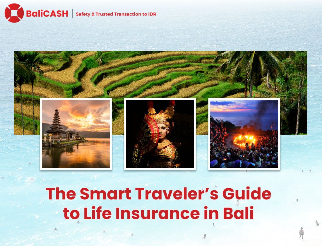 Why Every Traveler in Bali Should Consider BaliCASH Life Insurance ...